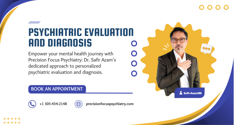 Psychiatric Evaluation and Diagnosis – Precisionfocuspsychiatry.com